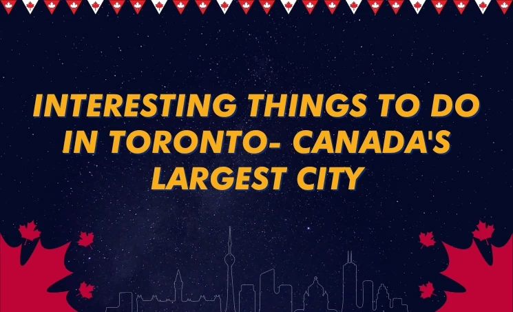 Interesting things about Toronto - Canada's largest city - AECC