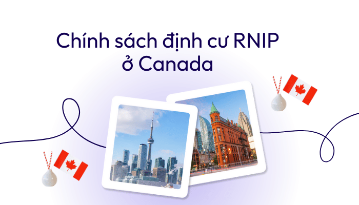 Chính sách định cư RNIP ở Canada - AECC
